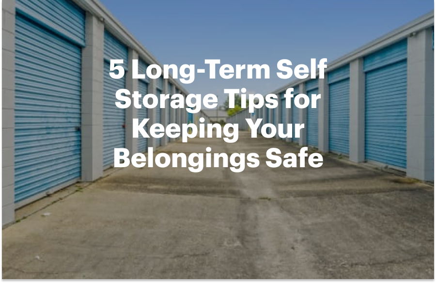 5 Storage Tips for Keeping Your Belongings Safe