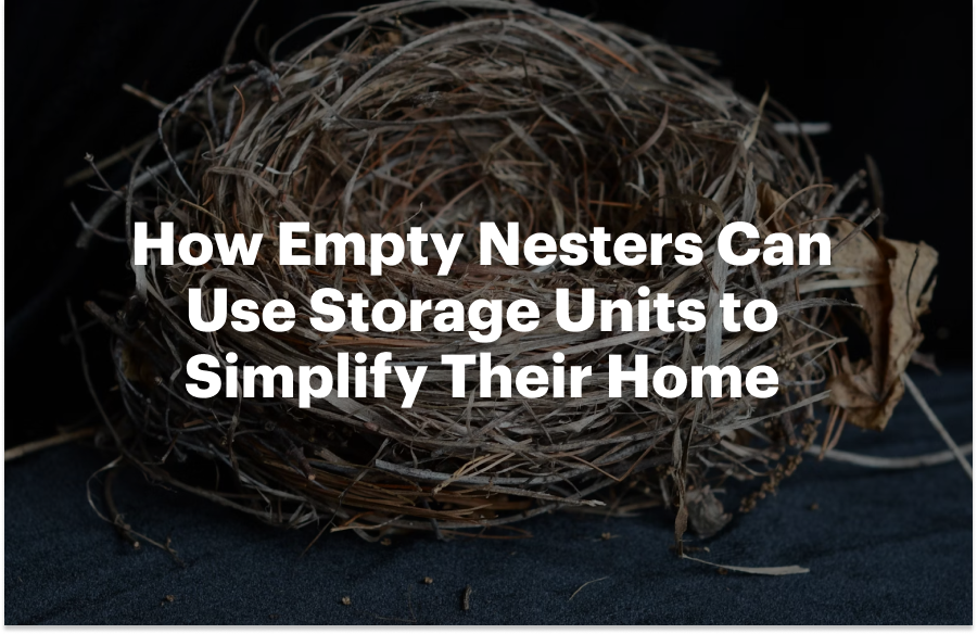 How Empty Nesters Can Use Storage Units