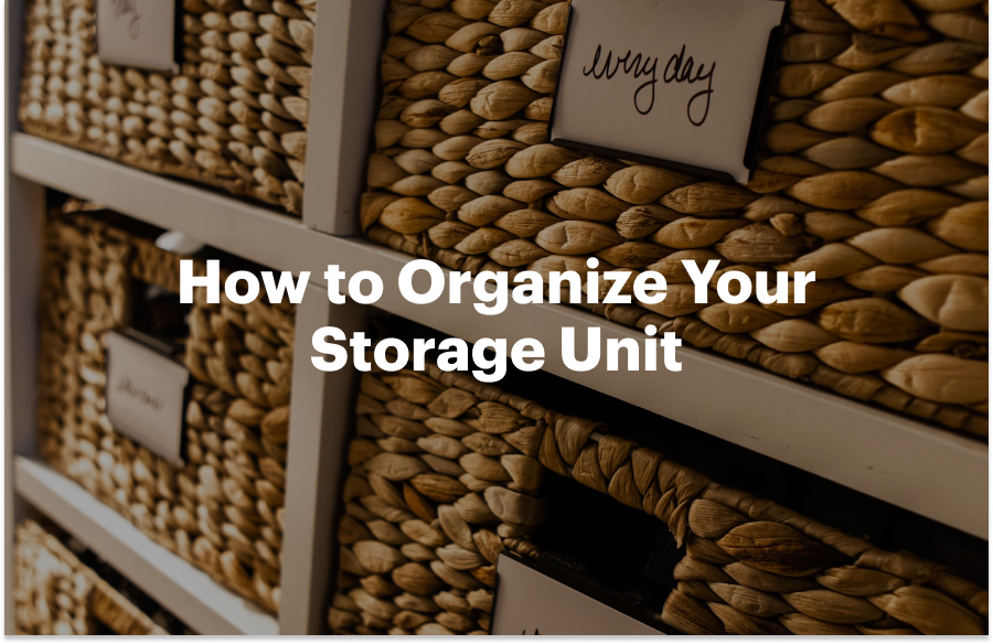 How to Organize Your Storage Unit In Tallahassee, FL
