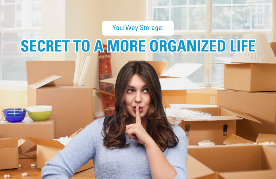 YourWay Storage: The Secret to a More Organized Life | YourWay Storage