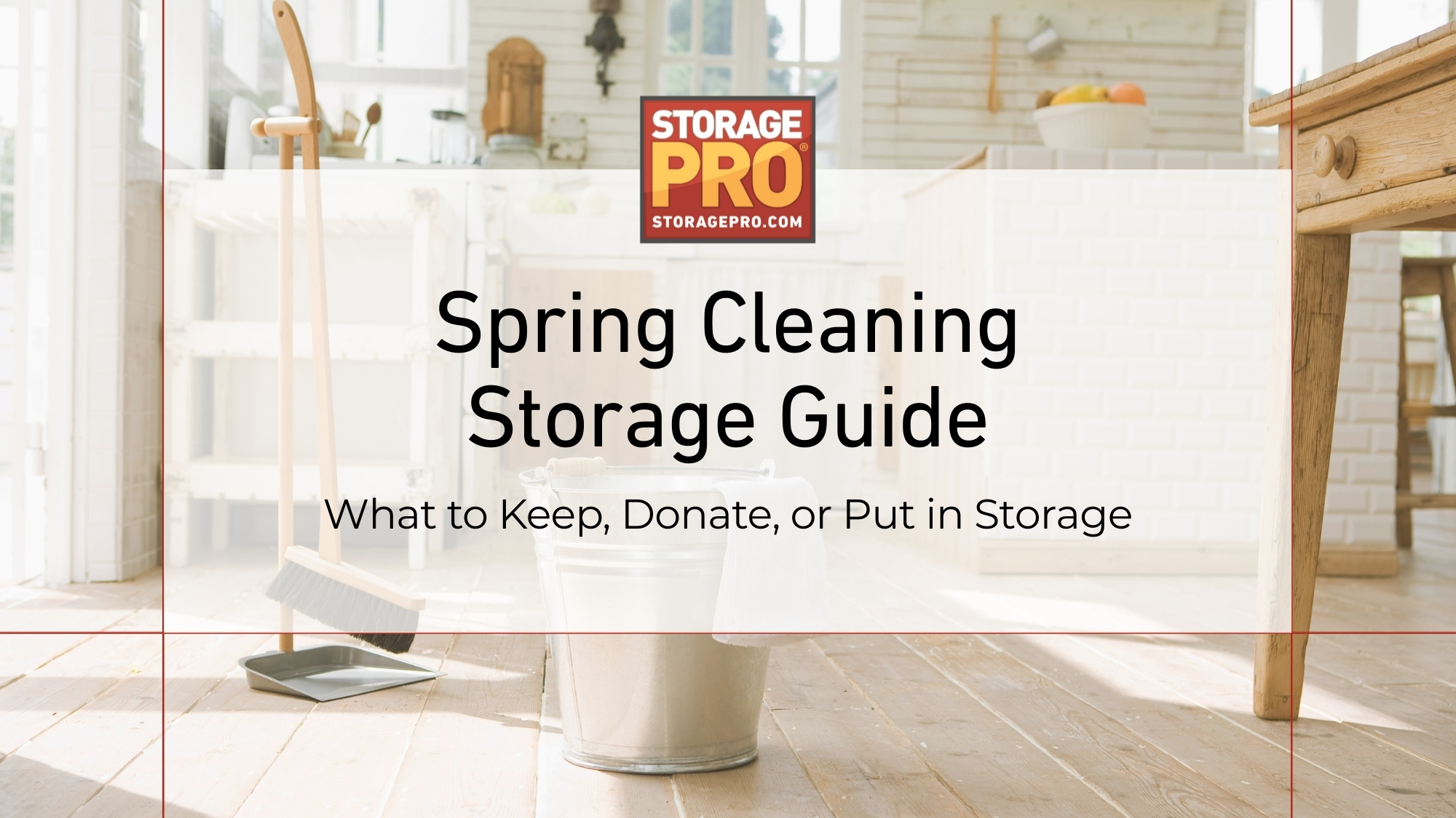 Spring Cleaning Storage Tips | Declutter with StoragePRO