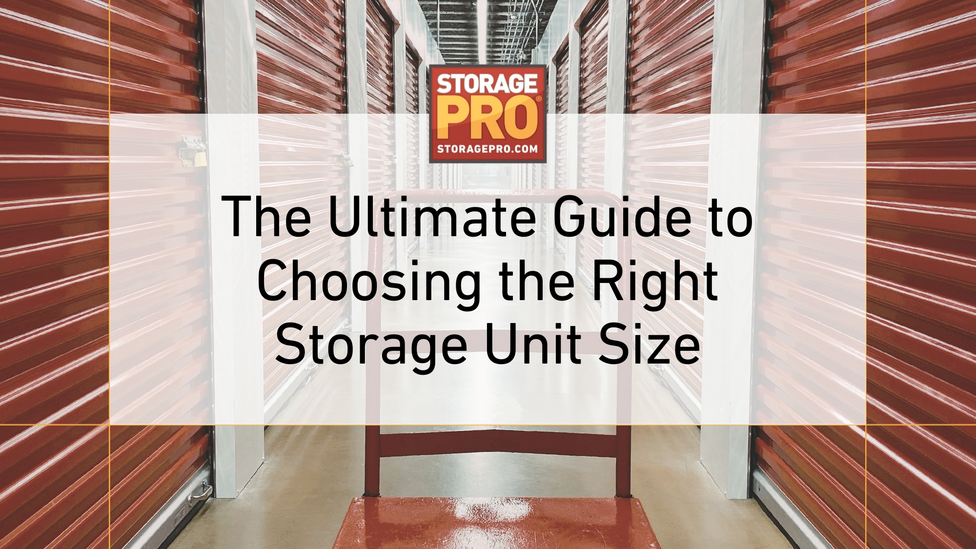 Storage Unit Size Guide: What Size Storage Unit Do You Need?