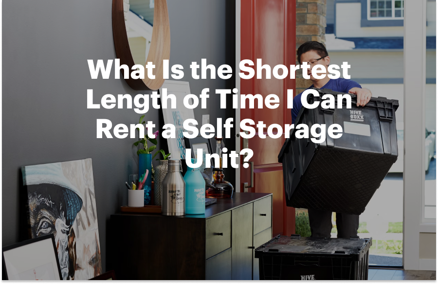 What Is the Shortest Time I Can Rent a Storage Unit?
