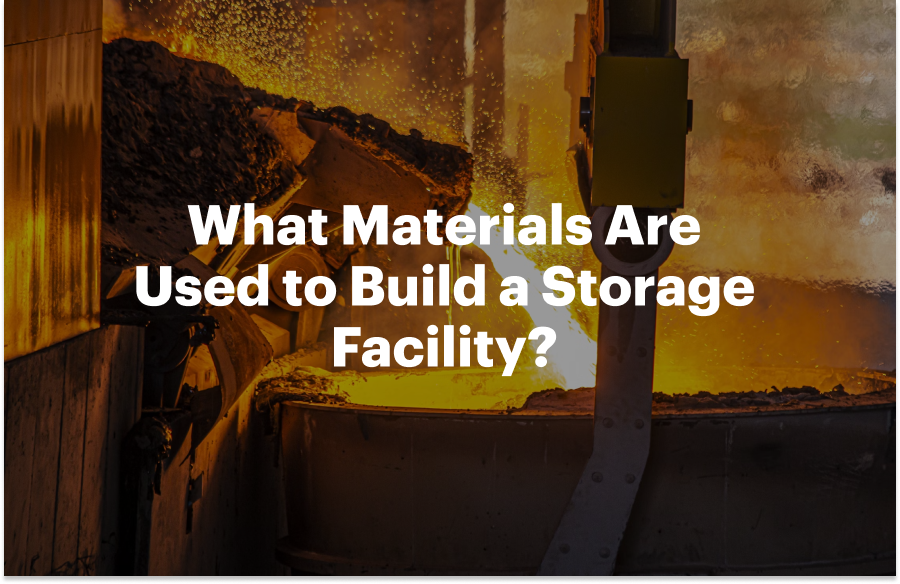 Materials Used to Build a Storage Facility